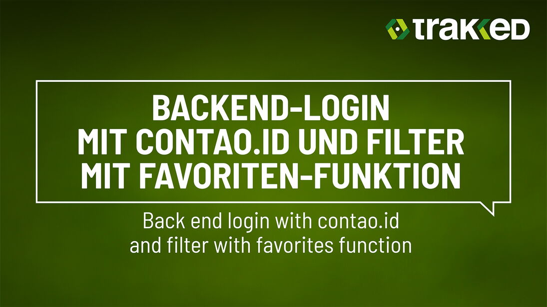 Backend-Login mit contao.id und Filter mit Favoriten-Funktion - trakked.io