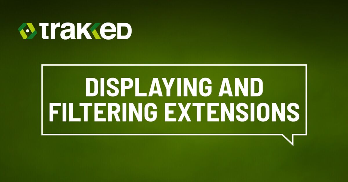 Displaying and filtering extensions - trakked.io